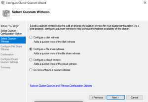 Windows Failover Cluster – Configure a File Share Witness ...